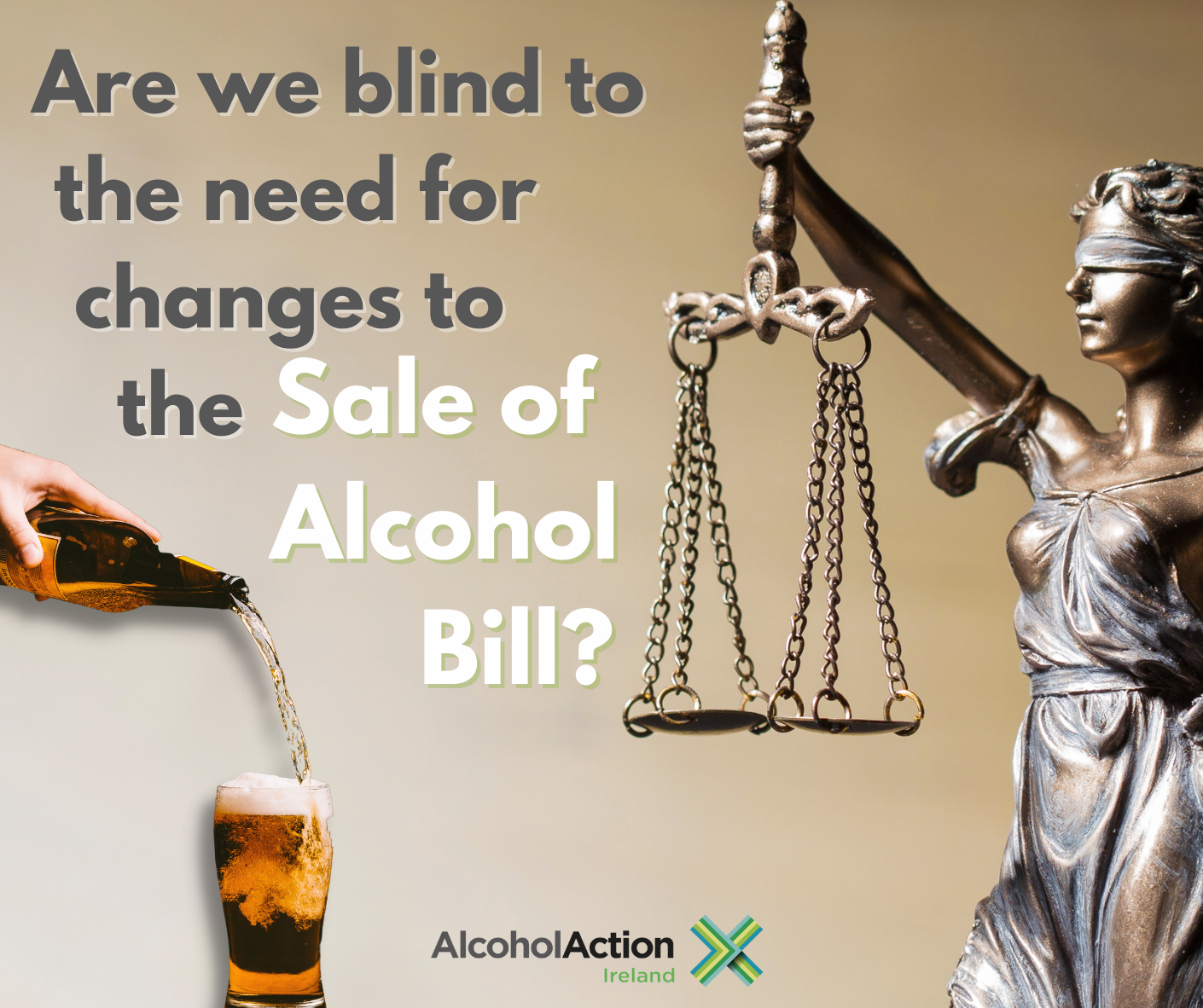 Need for change in Sale of Alcohol Bill - Alcohol Action Ireland